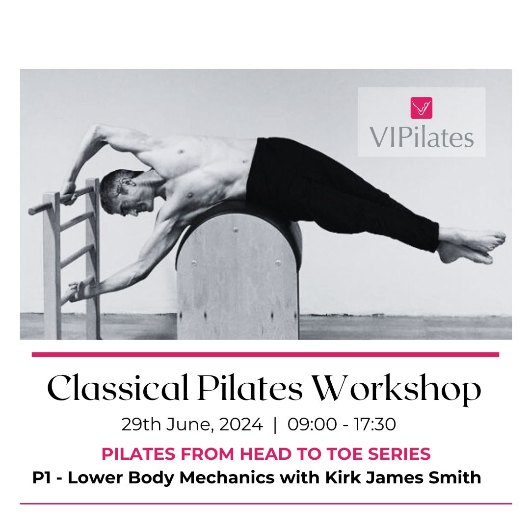 ‘Pilates From Head to Toe’ Classical Workshop Series Delivered by Kirk ...